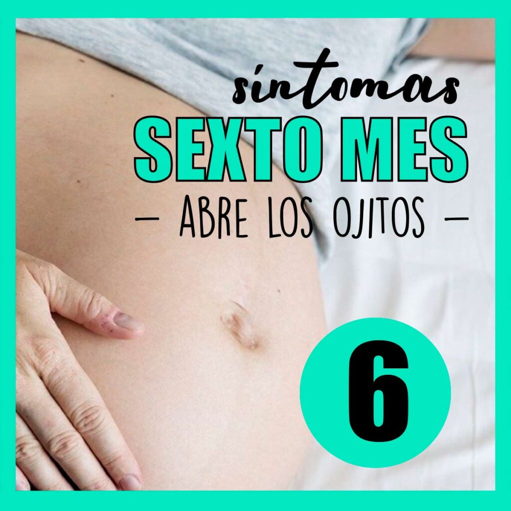 📆 SÍNTOMAS de EMBARAZO [MES 6] 🤰 ¿Cuáles son y Por qué pasan?